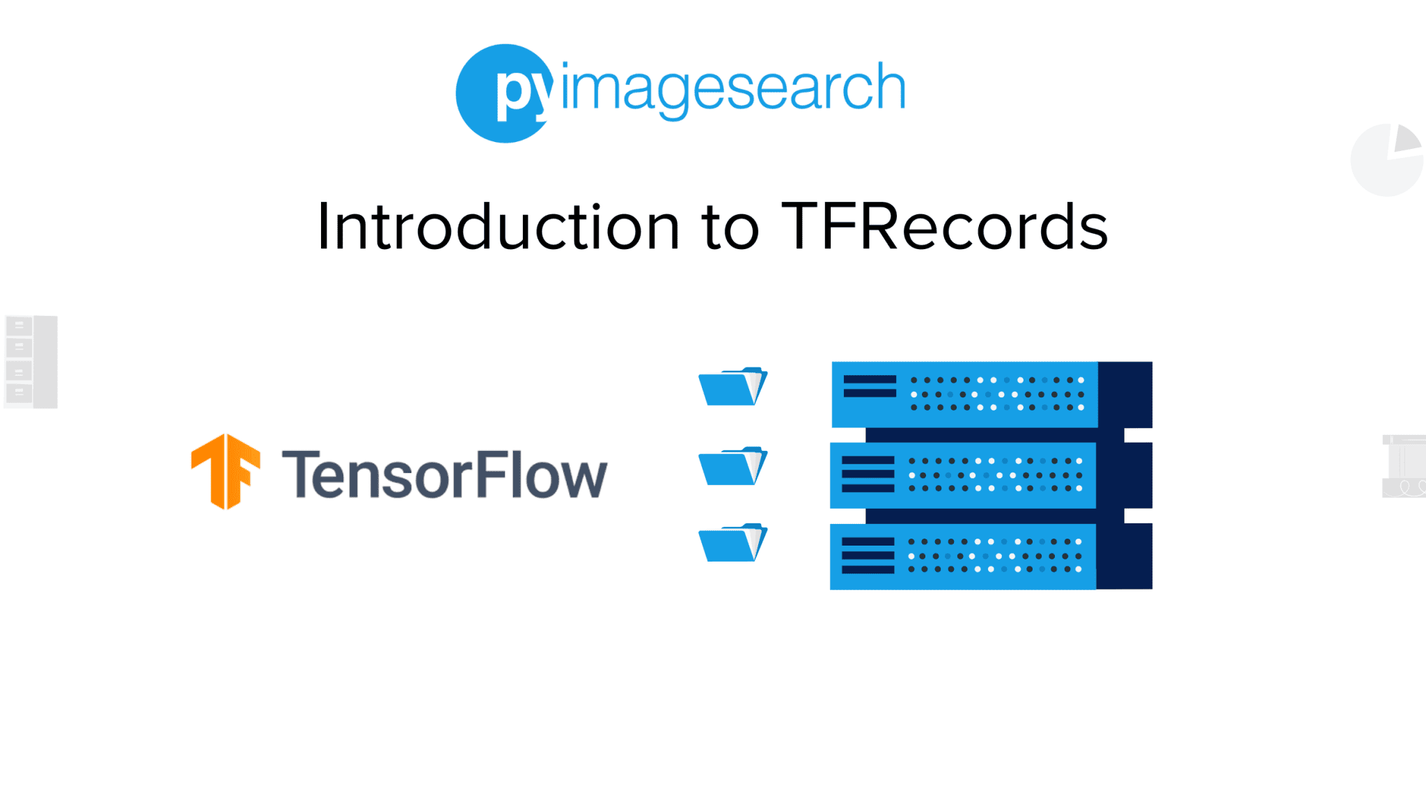 Introduction to TFRecords - PyImageSearch