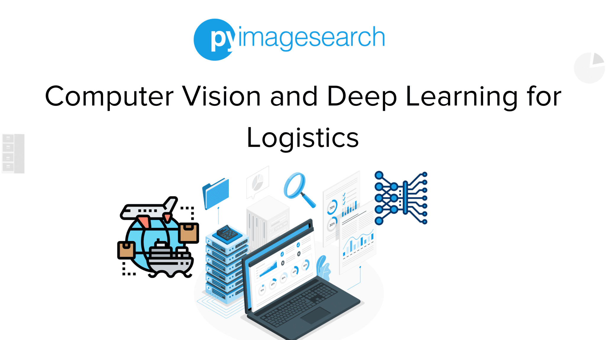 Computer Vision and Deep Learning for Logistics - PyImageSearch
