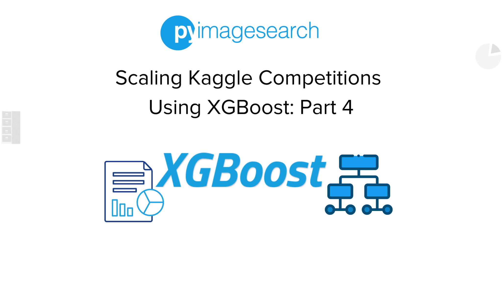 Scaling Kaggle Competitions Using XGBoost: Part 3 - PyImageSearch