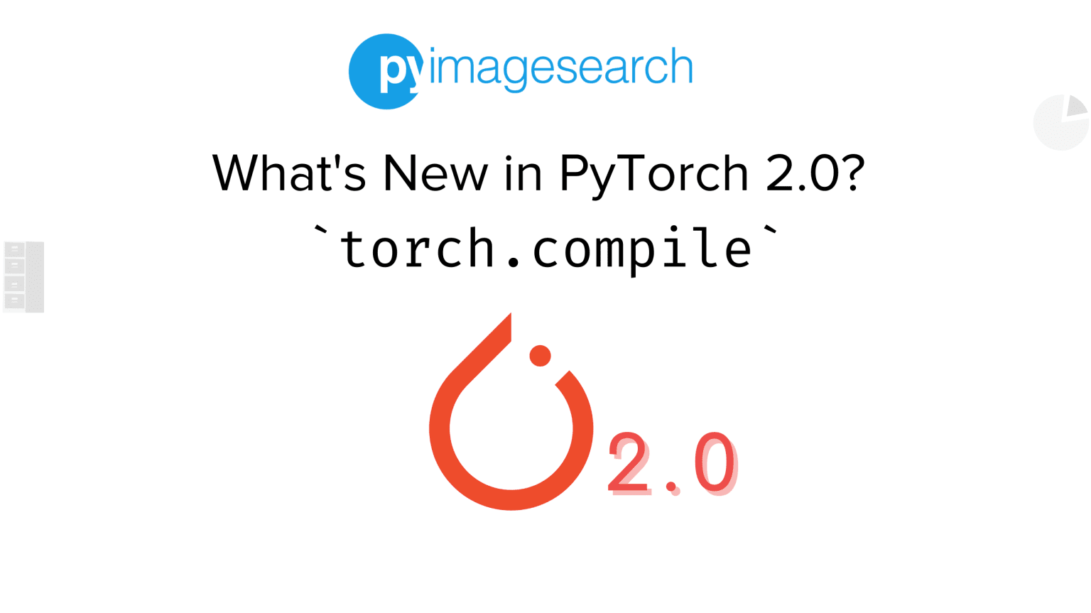 What's New in PyTorch 2.0? torch.compile - PyImageSearch