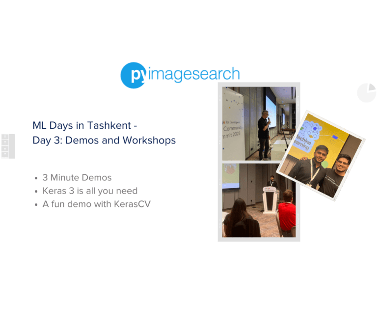 ML Days in Tashkent — Day 3: Demos and Workshops - PyImageSearch
