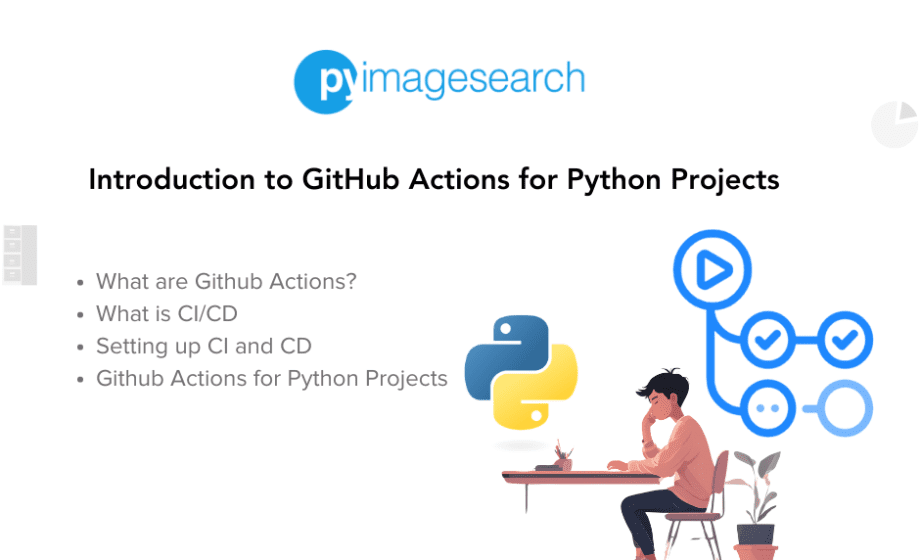 GitHub Actions Tutorial Archives - PyImageSearch GitHub Actions Tutorial Archives - PyImageSearch