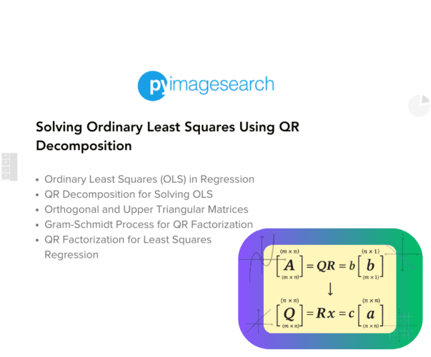Solving Ordinary Least Squares Using Qr Decomposition Pyimagesearch